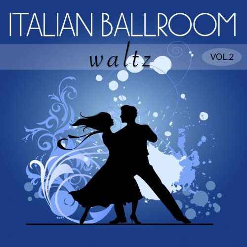 Waltz, Vol. 2 von Italian Ballroom bei Amazon Music - Amazon.de