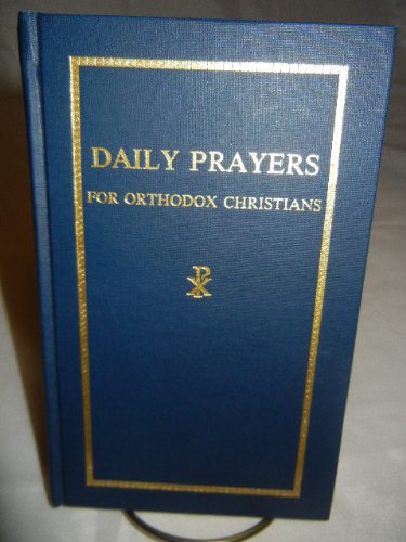 Daily prayers for Orthodox Christians: The Synekdemos: Greek Orthodox ...