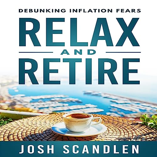 Amazon.com: Relax & Retire: Debunking Inflation Fears (Audible Audio ...