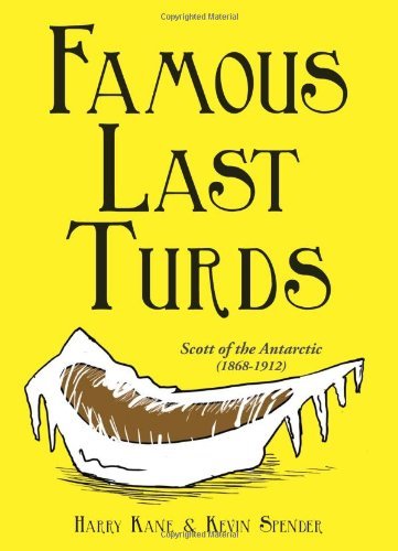 Famous Last Turds by Kevin Spender (2008-10-01): Kevin Spender, Harry ...