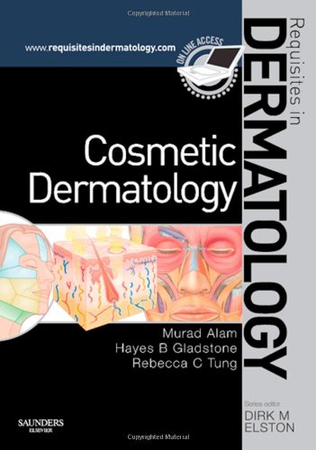 Cosmetic Dermatology: Requisites in Dermatology Series: 9780702031434 ...