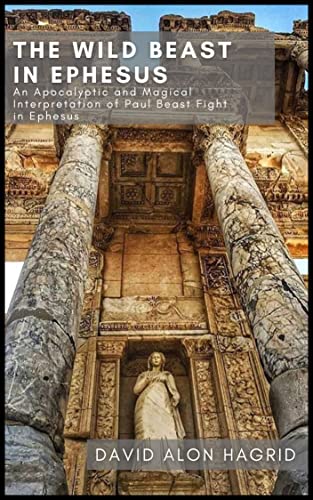 The Mystery Message of Ephesus : An Apocalyptic and Magical ...