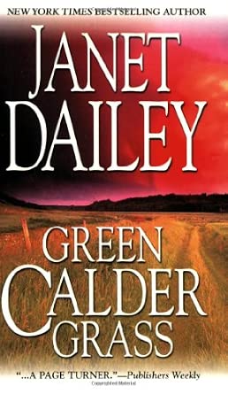 Green Calder Grass: Dailey, Janet: 9780821772225: Amazon.com: Books