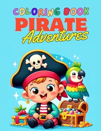 PIRATE ADVENTURES. COLORING BOOK FOR KIDS AND TODDLERS.: Pirate ...
