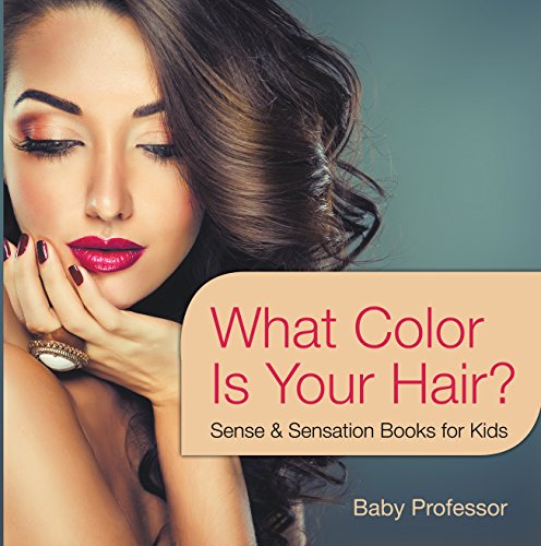 What Color Is Your Hair? | Sense & Sensation Books for Kids - Kindle ...