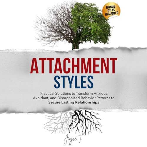 Amazon.com: Attachment Styles: Practical Solutions to Transform Anxious ...