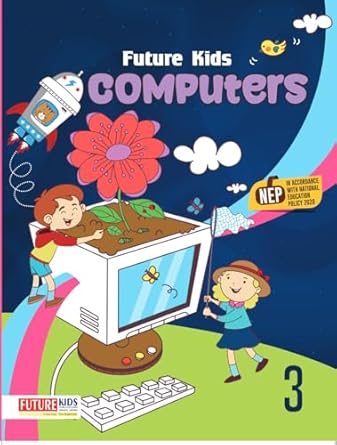Future Kids Computers Class 3 : Namit Jain: Amazon.in: Books