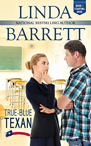True-Blue Texan (Starting Over Book 1) eBook : Barrett, Linda: Amazon.co.uk: Kindle Store