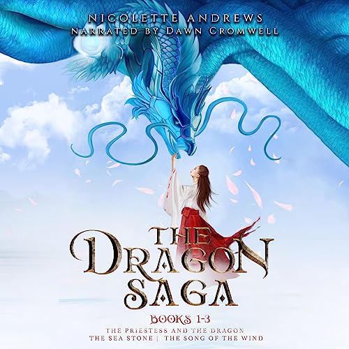 The Dragon Saga: Books 1-3: The Priestess and the Dragon, The Sea Stone ...