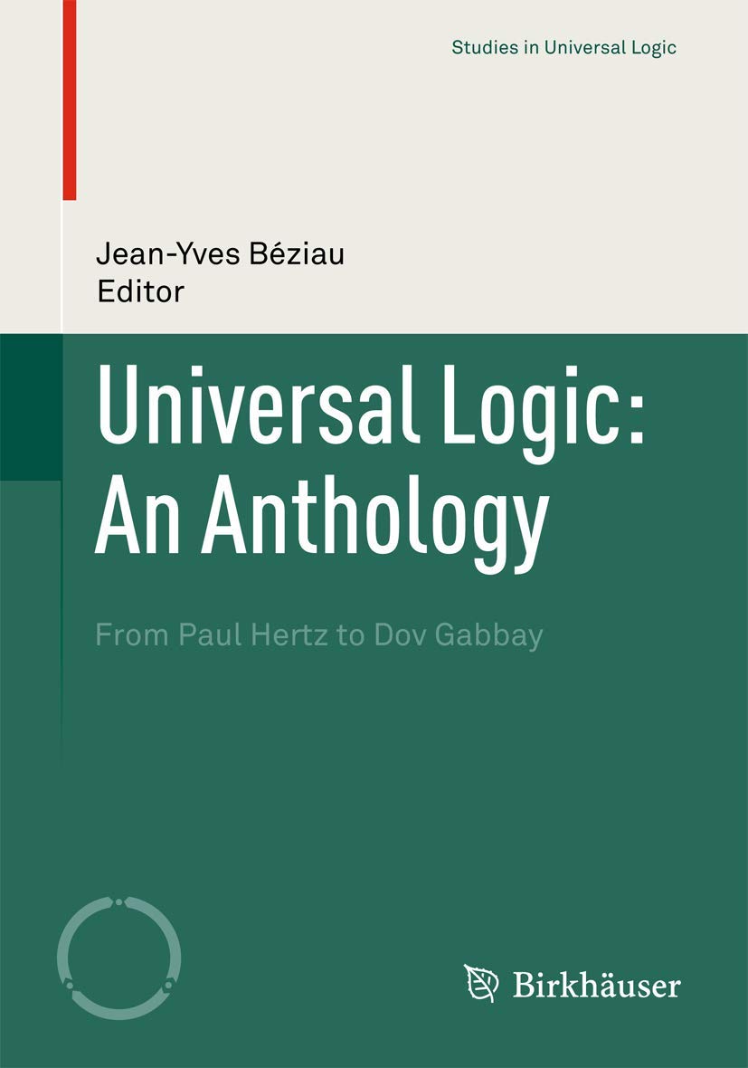 Snapklik.com : Universal Logic: An Anthology: From Paul Hertz To Dov Gabbay