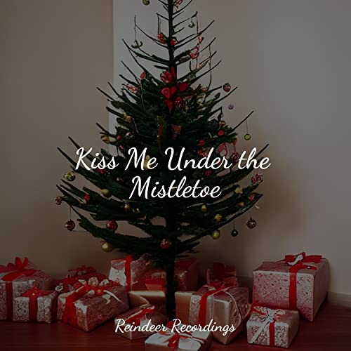 Kiss Me Under the Mistletoe : Instrumental Christmas Music, Beats ...