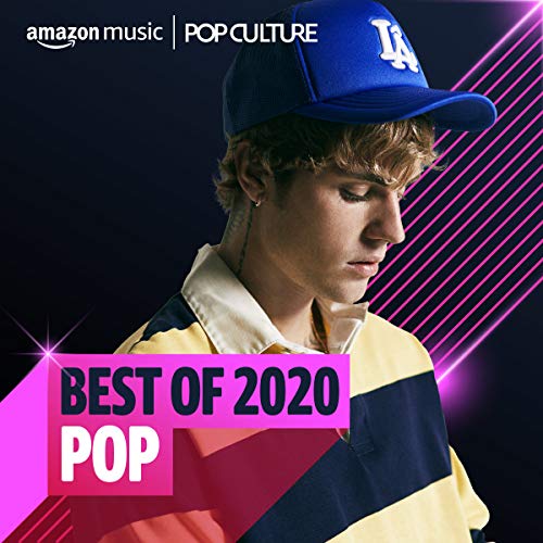 Best of 2020: Pop Playlist on Amazon Music Unlimited