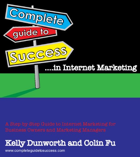 Amazon.com: The Complete Guide to Success in Internet Marketing (The ...