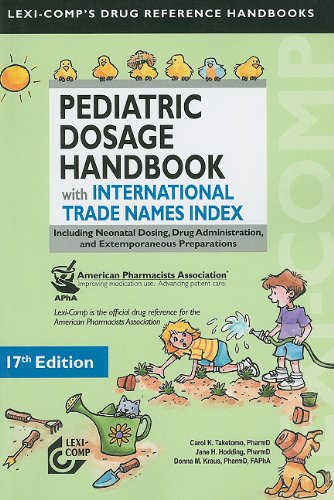 Lexi-Comp's Pediatric Dosage Handbook with International Trade Names ...