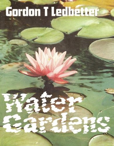 Water Gardens: Ledbetter, Gordon T.: 9780713631470: Amazon.com: Books