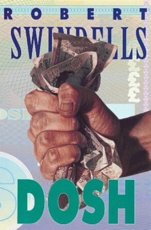 Dosh (Puffin Teenage Books S.) : Swindells, Robert: Amazon.co.uk: Books