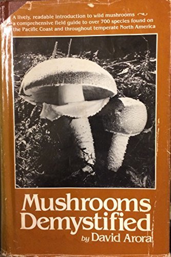 Mushrooms Demystified: Arora, David: 9780898150100: Amazon.com: Books