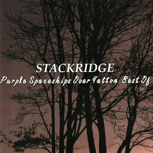 Play Purple Spaceships Over Yatton - Best Of by Stackridge on Amazon ...
