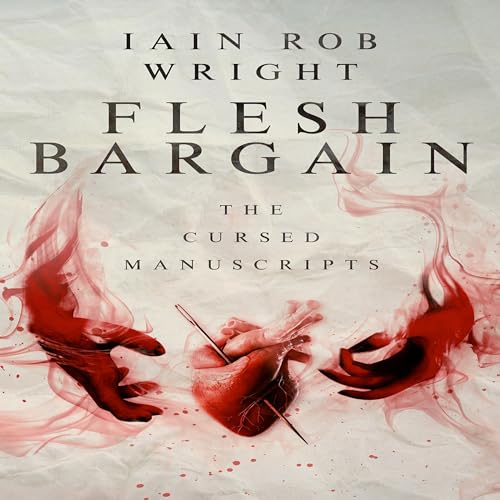 Amazon.com: Flesh Bargain: A Tale of Horror & Suspense (Audible Audio Edition): Iain Rob Wright ...