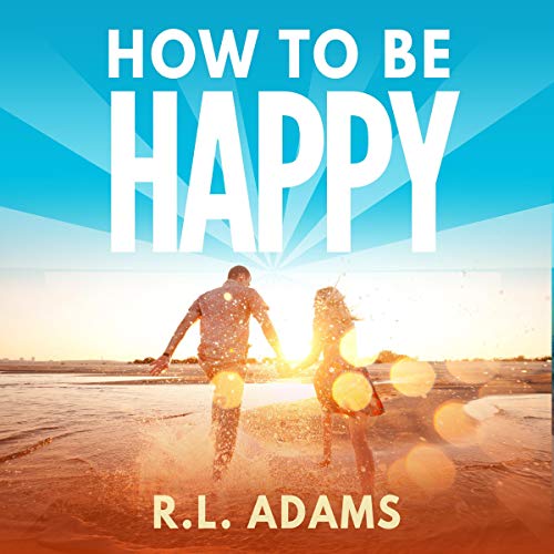 Amazon.com: How to Be Happy: An Inspirational Guide to Discovering what ...