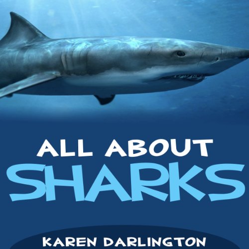 Amazon.com: All About Sharks (Audible Audio Edition): Karen Darlington ...