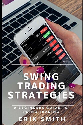 Amazon.com: Swing Trading Strategies: A Beginners Guide To Swing ...