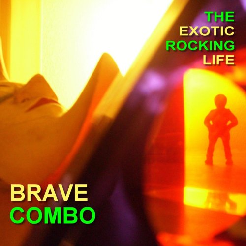 Play The Exotic Rocking Life by Brave Combo on Amazon Music