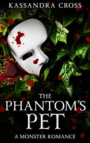Amazon.com: The Phantom's Pet: A Monster Romance (Monster Pets) eBook ...