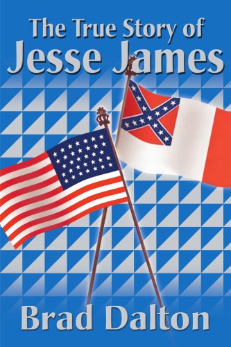 The True Story of Jesse James: Brad Dalton: 9780595176038: Amazon.com ...