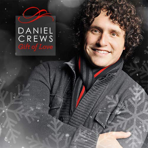 Daniel Crews, Daniel Crews Ministries - Gift Of Love - Amazon.com Music