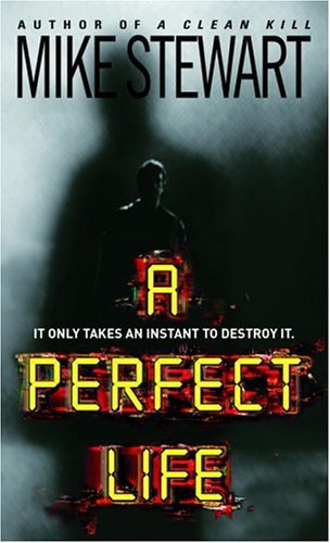 A Perfect Life (Tom McInnes Book 4) - Kindle edition by Stewart, Mike ...