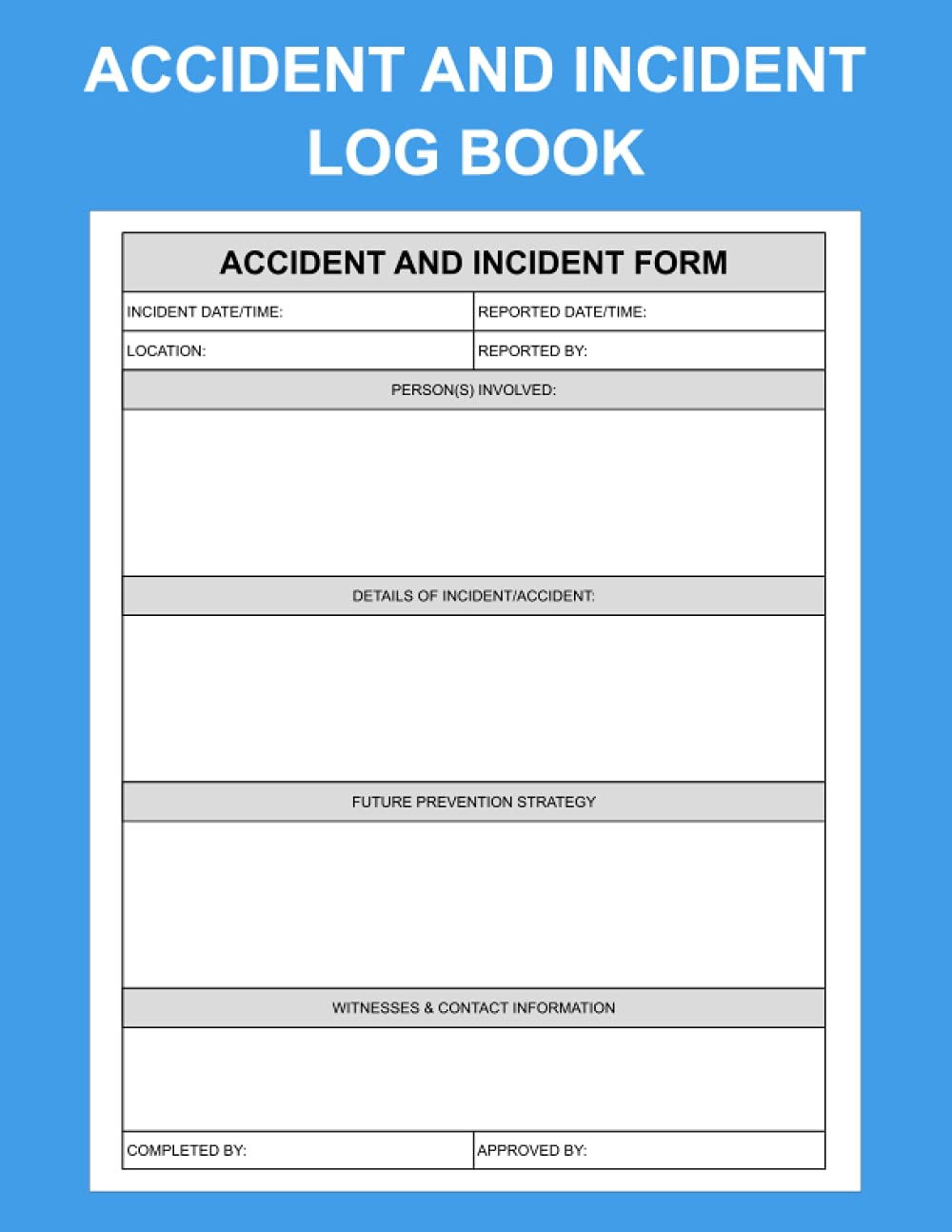 Accident and Incident Log Book: Incident Report Forms for Your Business ...