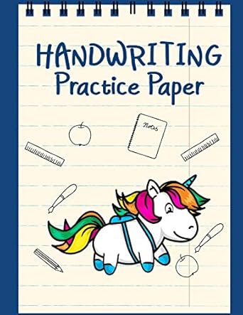 Handwriting Practice Paper: Unicorn Wearing A Backpack Primary Story ...