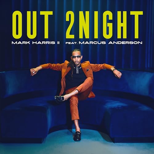 Play Out 2Night by Mark Harris II feat. Marcus Anderson on Amazon Music ...