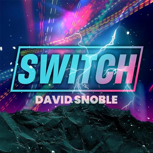 Play Switch by David Snoble on Amazon Music