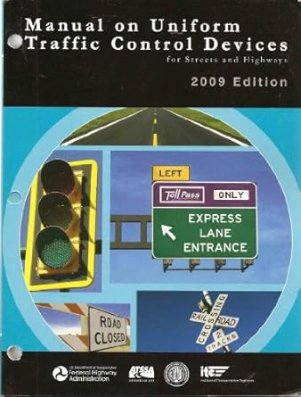 Manual on Uniform Traffic Control Devices for Streets and Highways (Dec ...