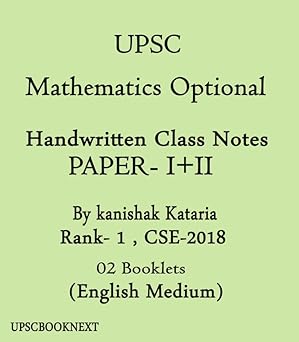 Buy Upsc Mathematics Optional Handwritten Class Notes By Kanishak ...