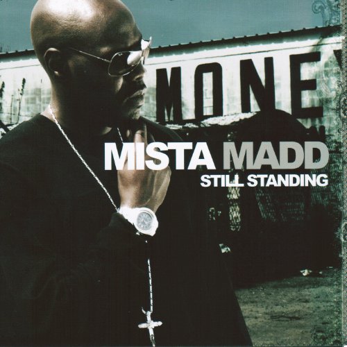 Écouter Still Standing - mobile par Mista Madd sur Amazon Music Unlimited