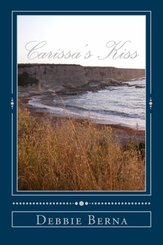 Carissa's Kiss (The Sullivans): Berna, Debbie: 9781500622671: Amazon ...