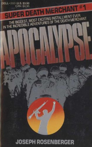 APOCALYPSE (SUPER DEATH MERCHANT, NO 1) by Rosenberger, Jose