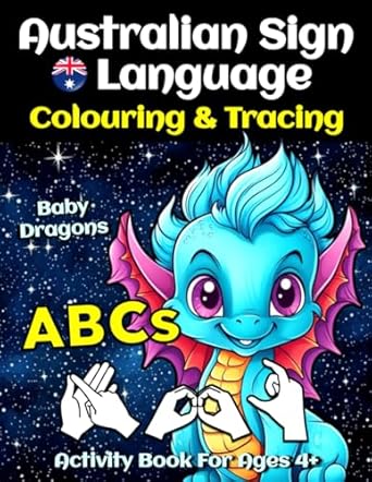Auslan Alphabet Baby Dragons Colouring And Tracing Activity Book For ...