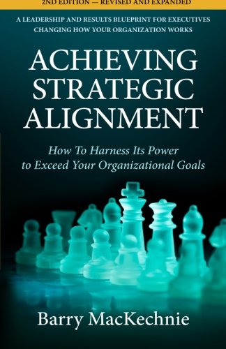 Amazon.com: Achieving Strategic Alignment: How to Harness Its Power to ...