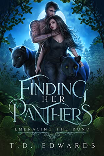 Finding Her Panthers: Embracing The Bond - Kindle edition by Edwards, T ...
