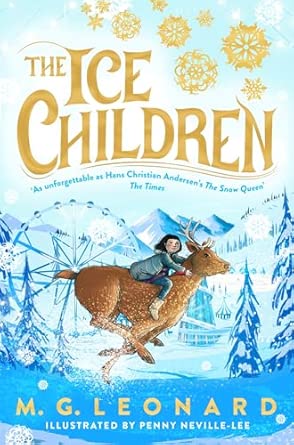The Ice Children: The must-read magical mystery adventure for all the ...