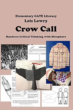 Amazon.com: Teaching Lois Lowry's CROW CALL for Upper Elementary Gifted ...