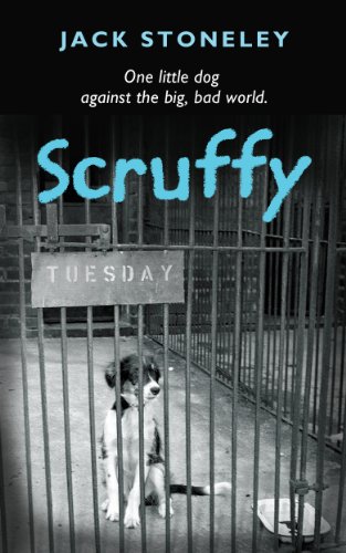 Scruffy: The Tuesday Dog (Scruffy Series Book 1) eBook : Stoneley, Jack ...