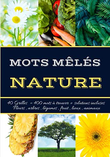 Buy Mots mêlés nature: carnet d'activité | Mots mêlés 40 grilles | 400 ...