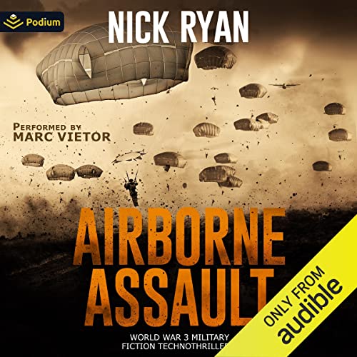 Airborne Assault: Nick Ryan's World War 3 Military Fiction ...