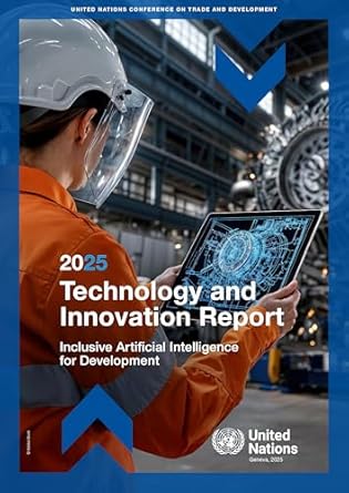 Technology and Innovation Report 2025: Inclusive Artificial ...