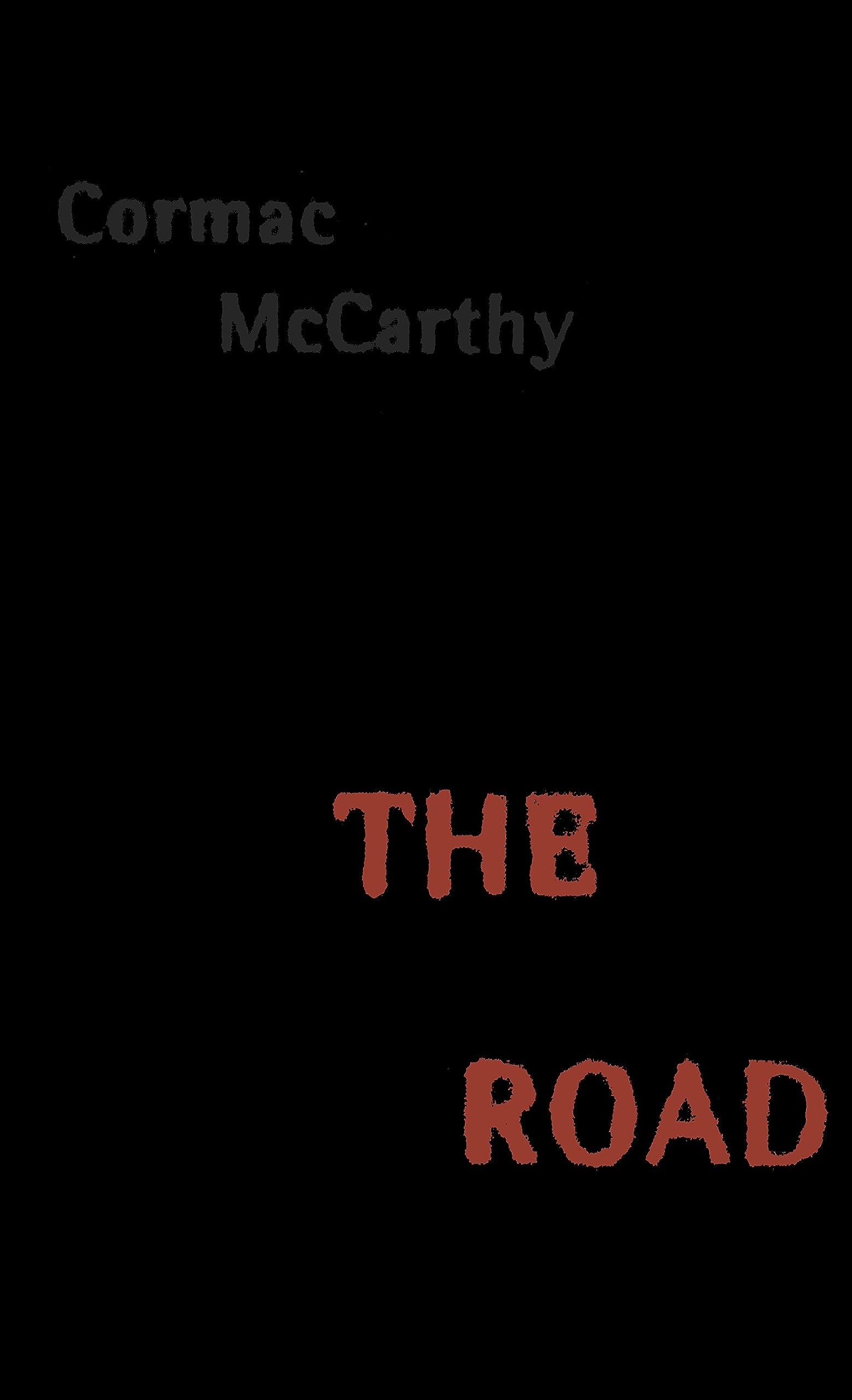 Road 1ST Edition: Cormac McCarthy: Amazon.com: Books
